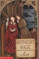 Midnight Magic (Midnight Magic, #2) by Avi