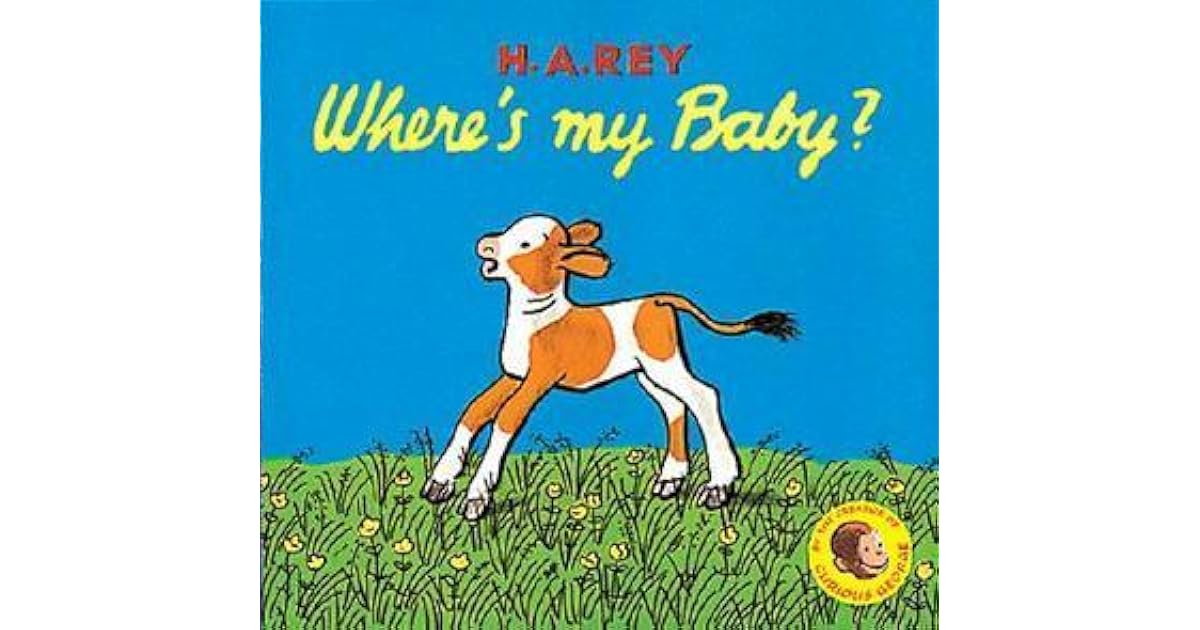 Where's My Baby (Lift The Flap Series) by H.A. Rey