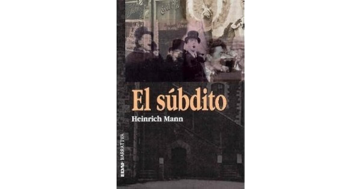 El súbdito by Heinrich Mann