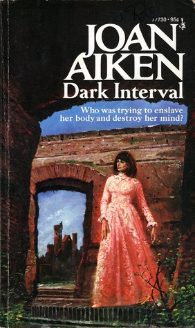 Dark Interval by Joan Aiken