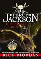 Percy Jackson & the Olympians: The Ultimate Guide by Rick Riordan
