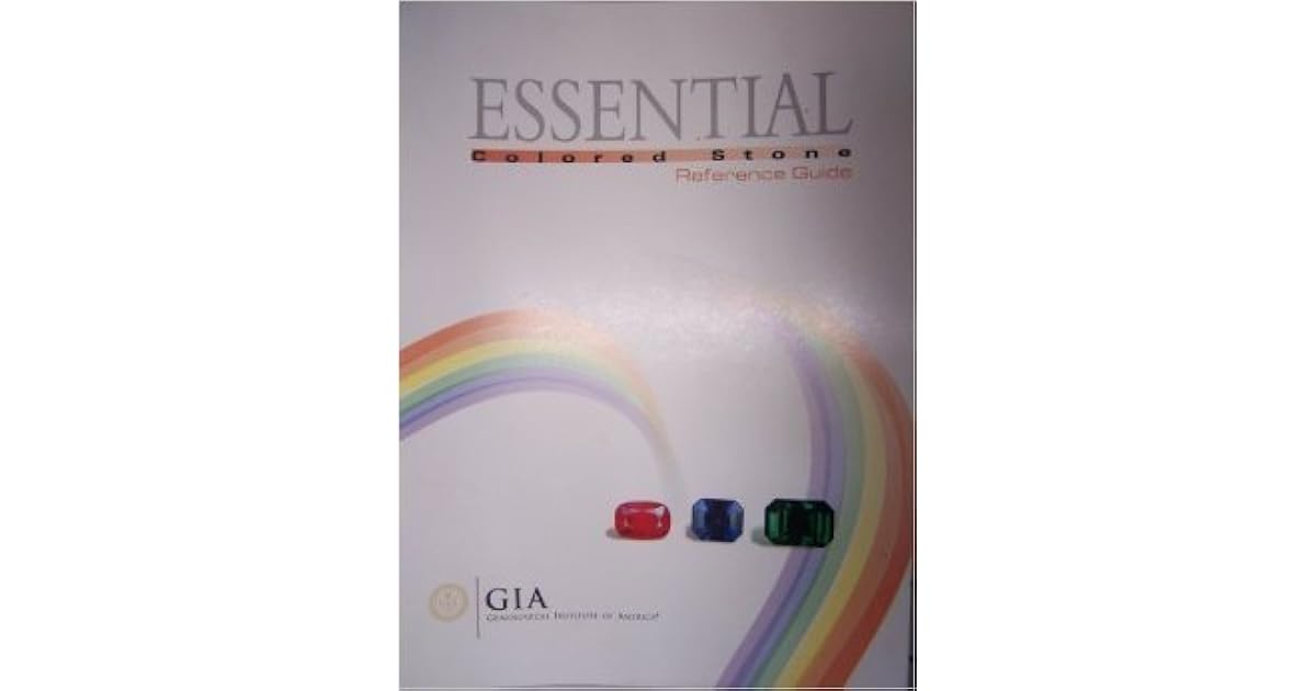 Essential Colored Stone Reference Guide by Gemological Institute of America