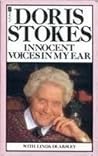 Voices In My Ear: The Autobiography Of A Medium by Doris Stokes