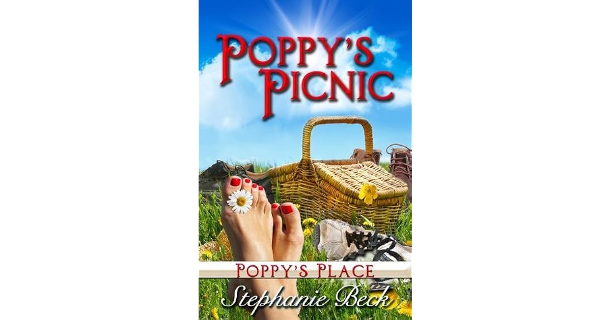 Poppy's Picnic (Poppy's Place, #3) by Stephanie Beck