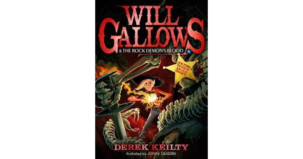 Will Gallows and the Rock Demon's Blood by Derek Keilty