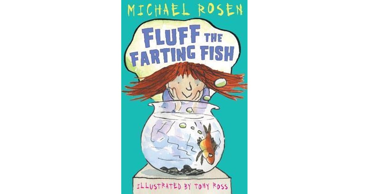Fluff the Farting Fish by Michael Rosen