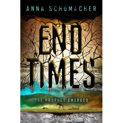 End Times by Anna Schumacher — Reviews, Discussion, Bookclubs, Lists