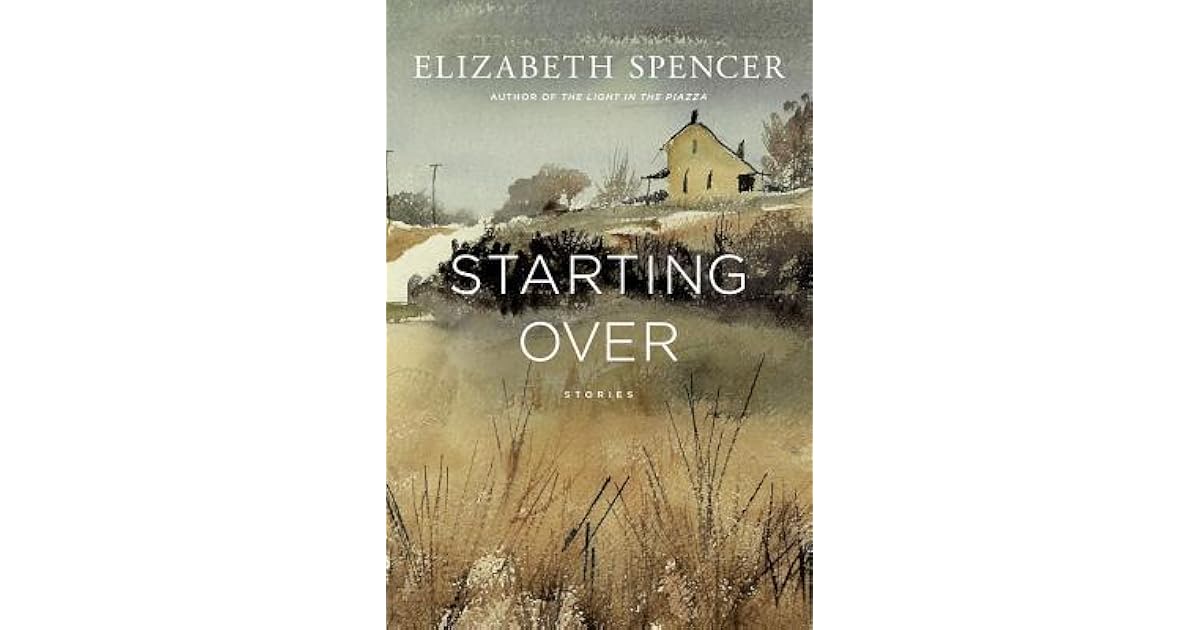 Starting Over by Elizabeth Spencer