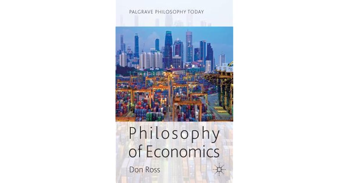 Philosophy of Economics by Don Ross