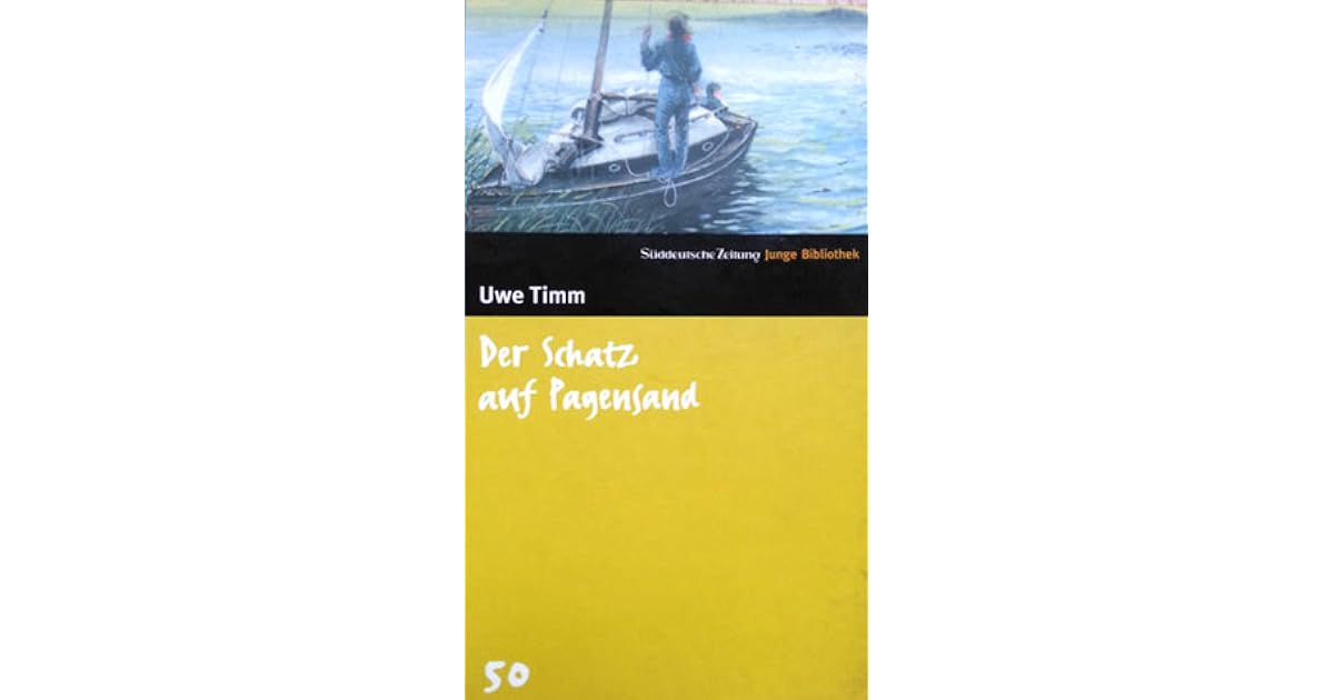 Der Schatz auf Pagensand by Uwe Timm