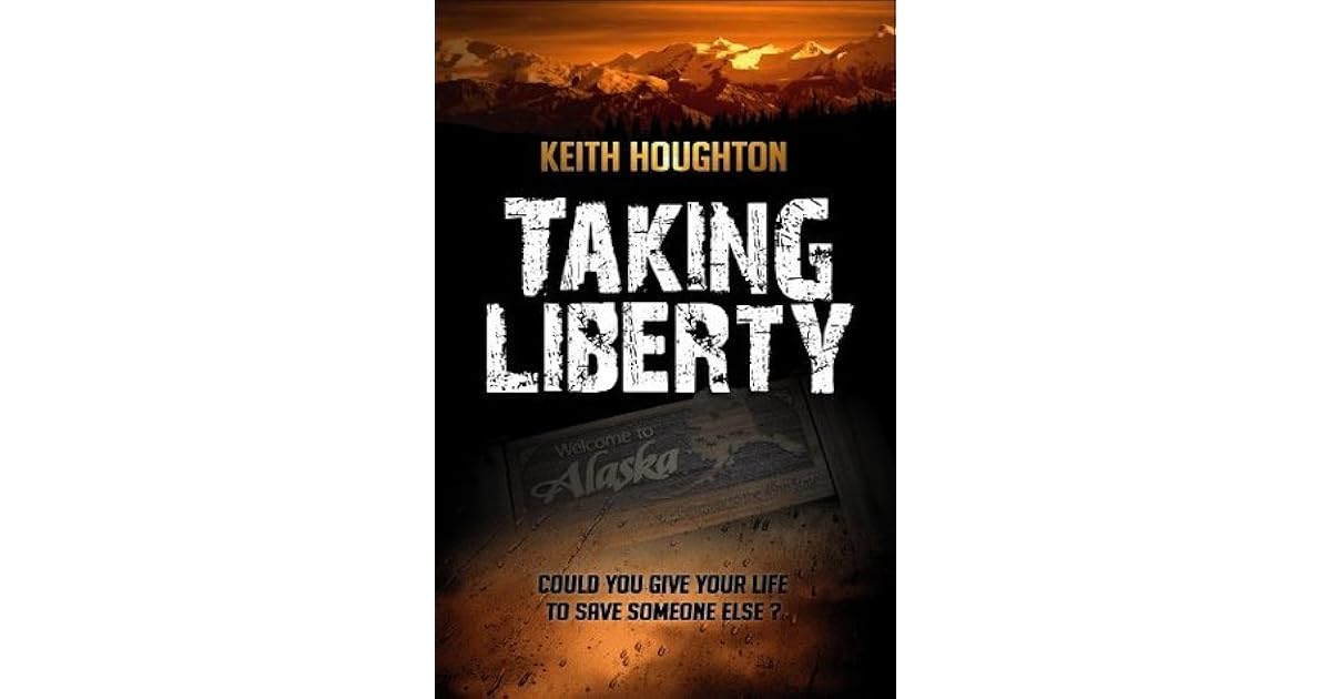 Taking Liberty (Gabe Quinn #3) by Keith Houghton