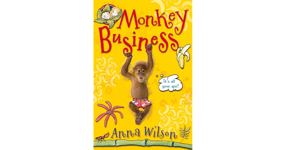 Monkey Business by Anna Wilson