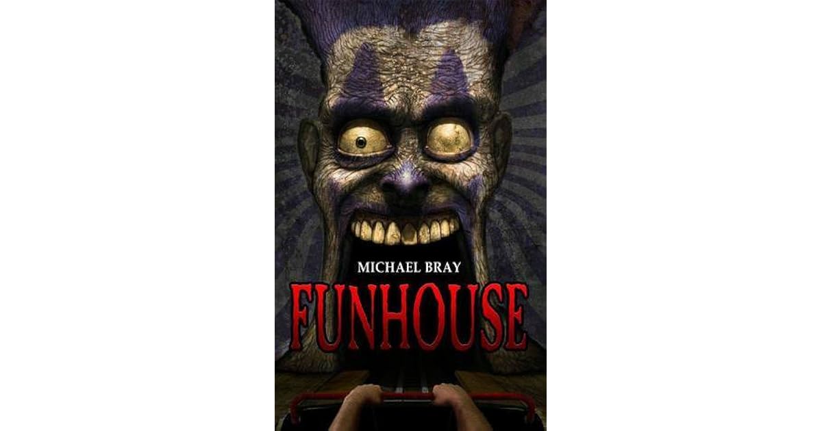 Funhouse by Michael Bray