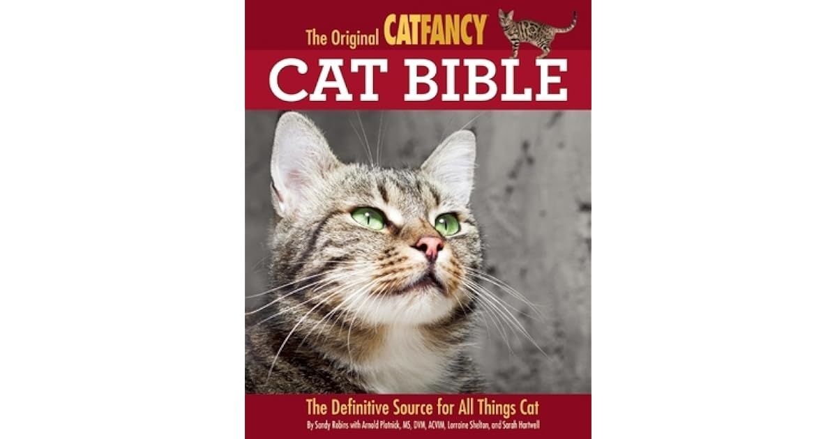 The Original Cat Bible: The Definitive Source for All Things Cat by ...