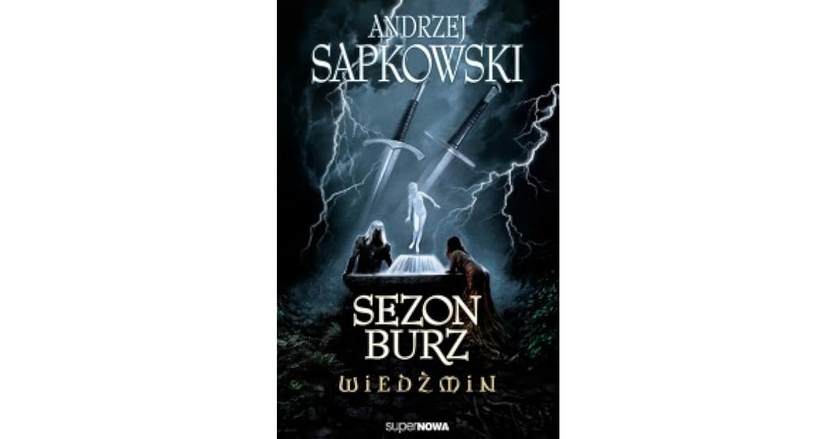 Sezon burz (Saga o Wiedźminie, #6) by Andrzej Sapkowski