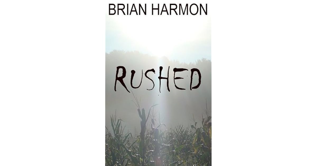 Rushed by Brian Harmon
