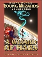 A Wizard of Mars (Young Wizards #9) by Diane Duane