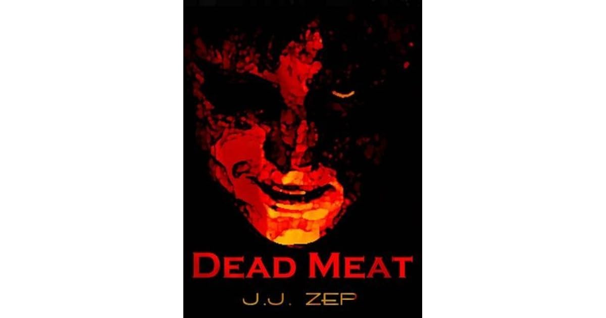 Dead Meat (Zombie D.O.A., #0.5) by J.J. Zep