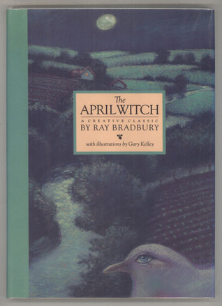 The April Witch by Ray Bradbury — Reviews, Discussion, Bookclubs, Lists