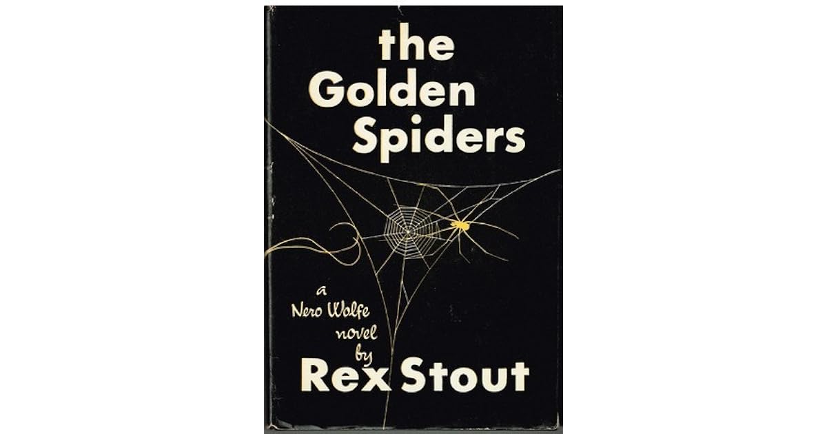 The Golden Spiders by Rex Stout