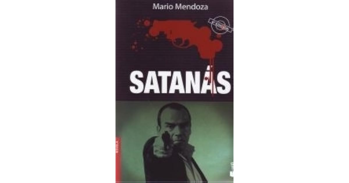Satanás by Mario Mendoza