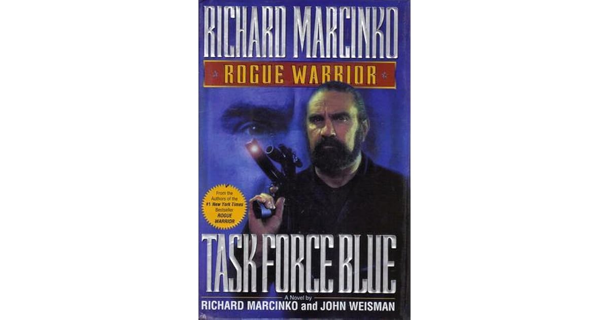 Task Force Blue (Rogue Warrior, #4) by Richard Marcinko