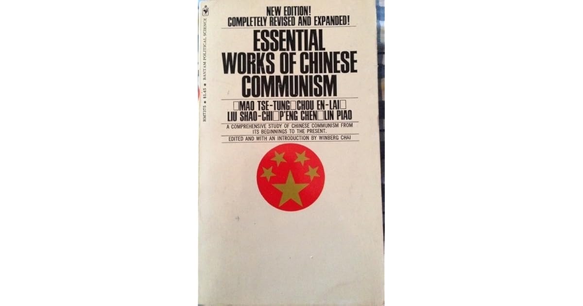 Essential Works of Chinese Communism by Winberg Chai