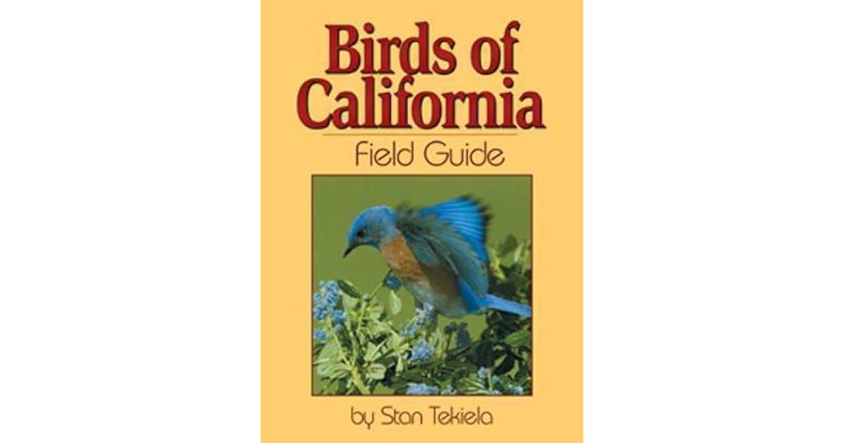 Birds of California Field Guide by Stan Tekiela