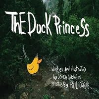 The Duck Princess by Zach Wilkinson