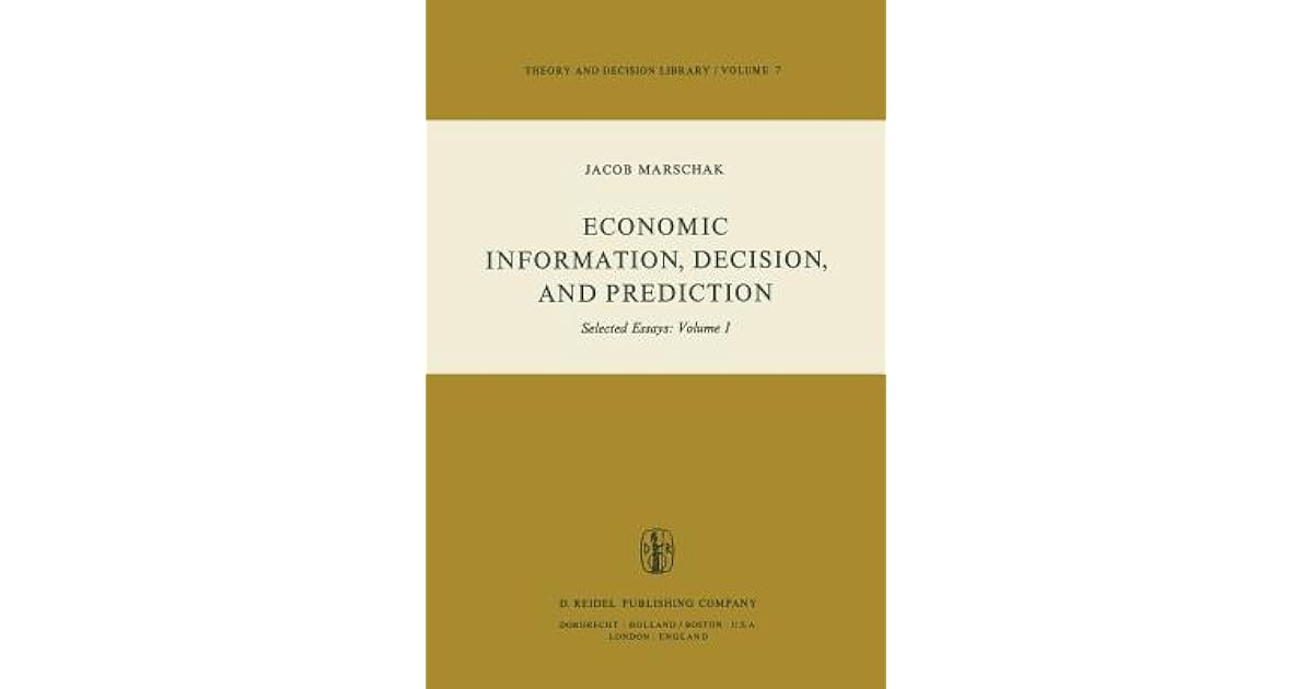 Economic Information, Decision, and Prediction: Selected Essays: Volume ...