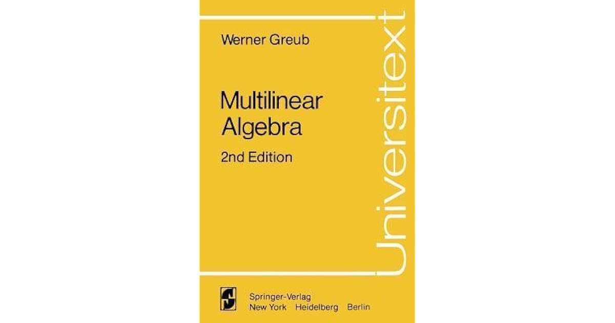 Multilinear Algebra by W. Greub