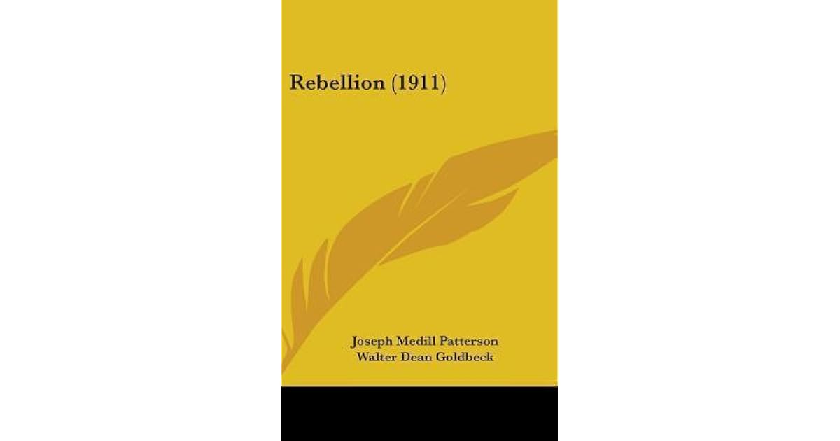 Rebellion by Joseph Medill Patterson