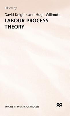 Labour Process Theory by David Knights