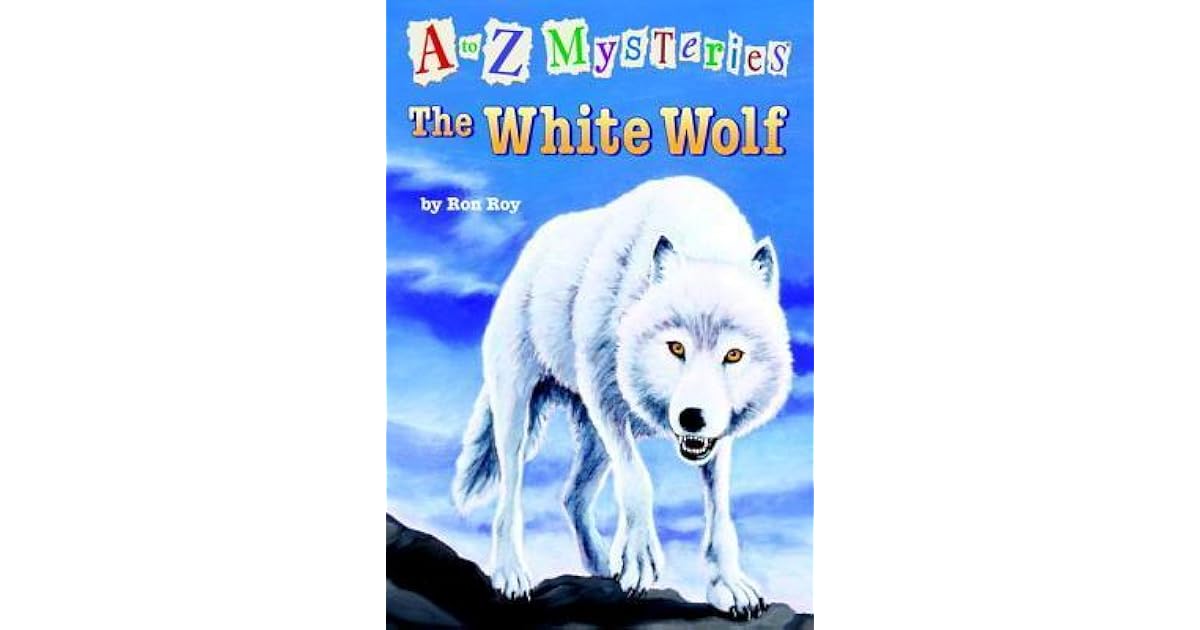 The White Wolf (A to Z Mysteries Series #23) by Ron Roy