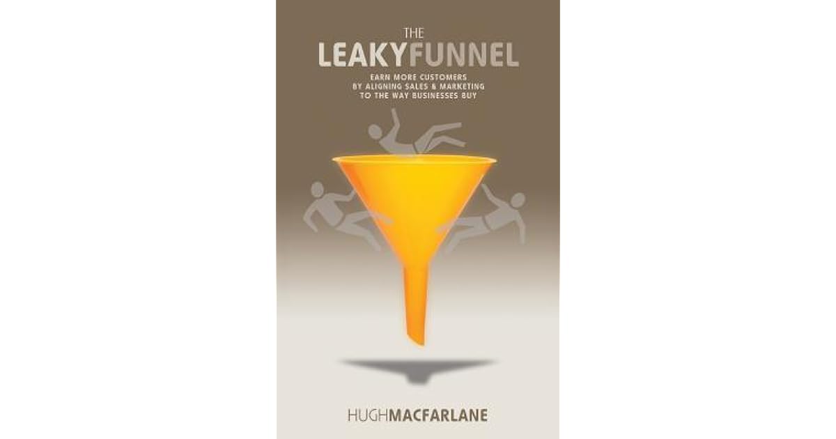 The Leaky Funnel by Hugh Macfarlane