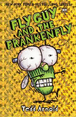 Fly Guy and the Frankenfly (Fly Guy, #13) by Tedd Arnold