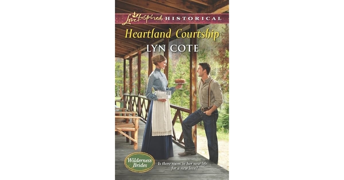 Heartland Courtship (Wilderness Brides, #3) by Lyn Cote