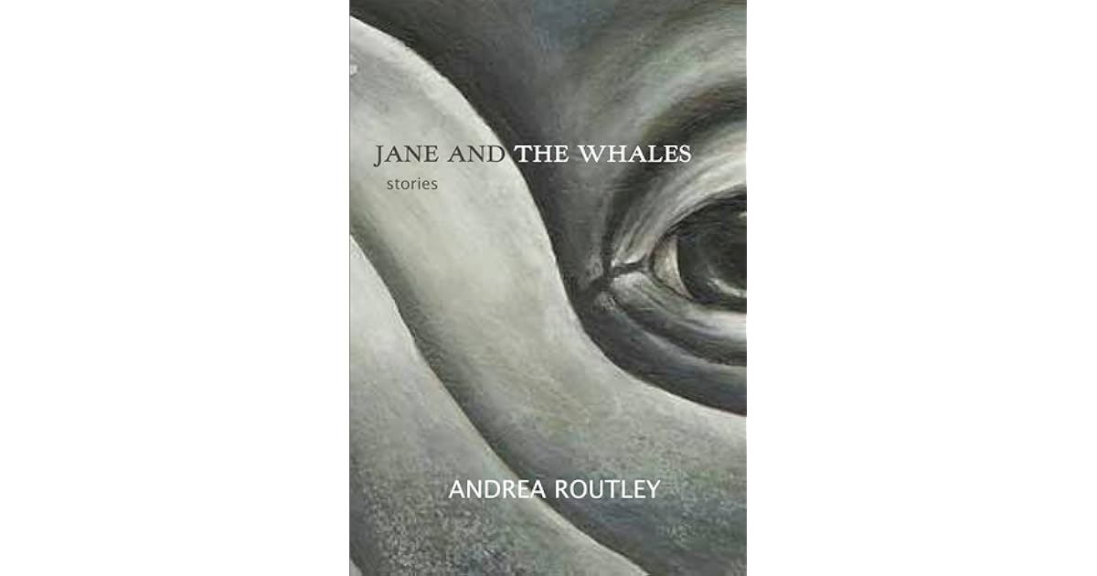 Jane and the Whales by Andrea Routley