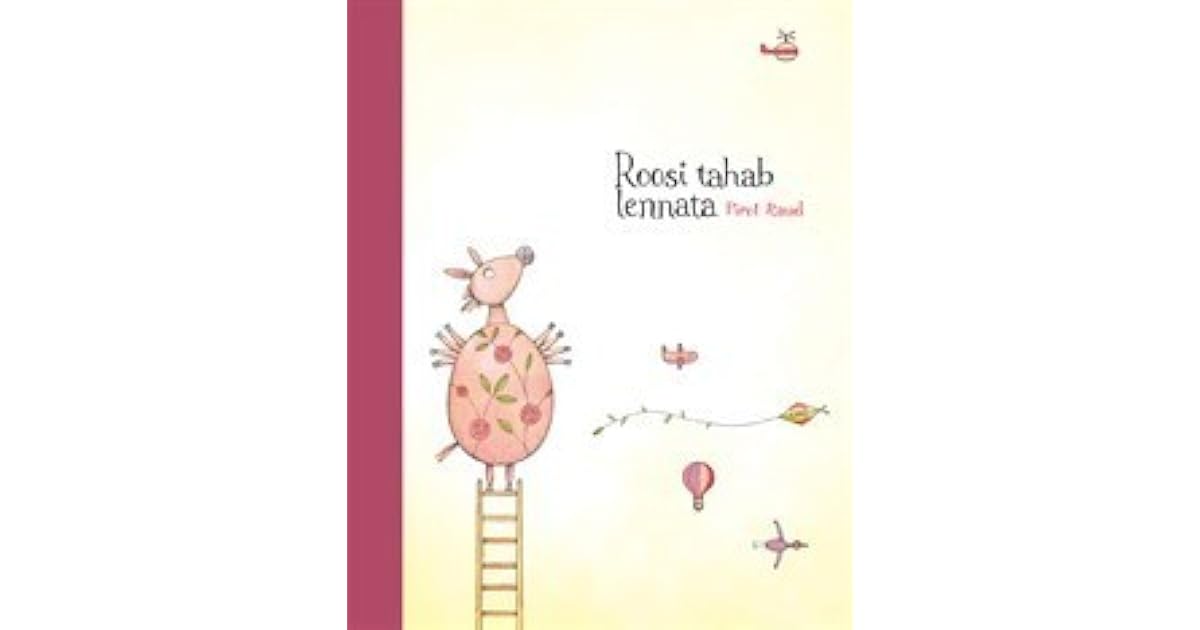 Roosi tahab lennata by Piret Raud