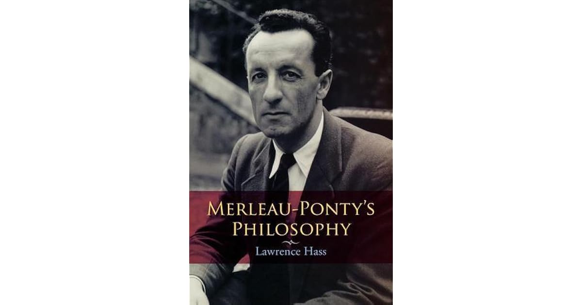 Merleau-Ponty's Philosophy by Lawrence Hass