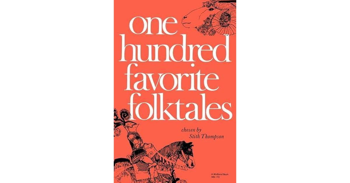 One Hundred Favorite Folktales by Stith Thompson