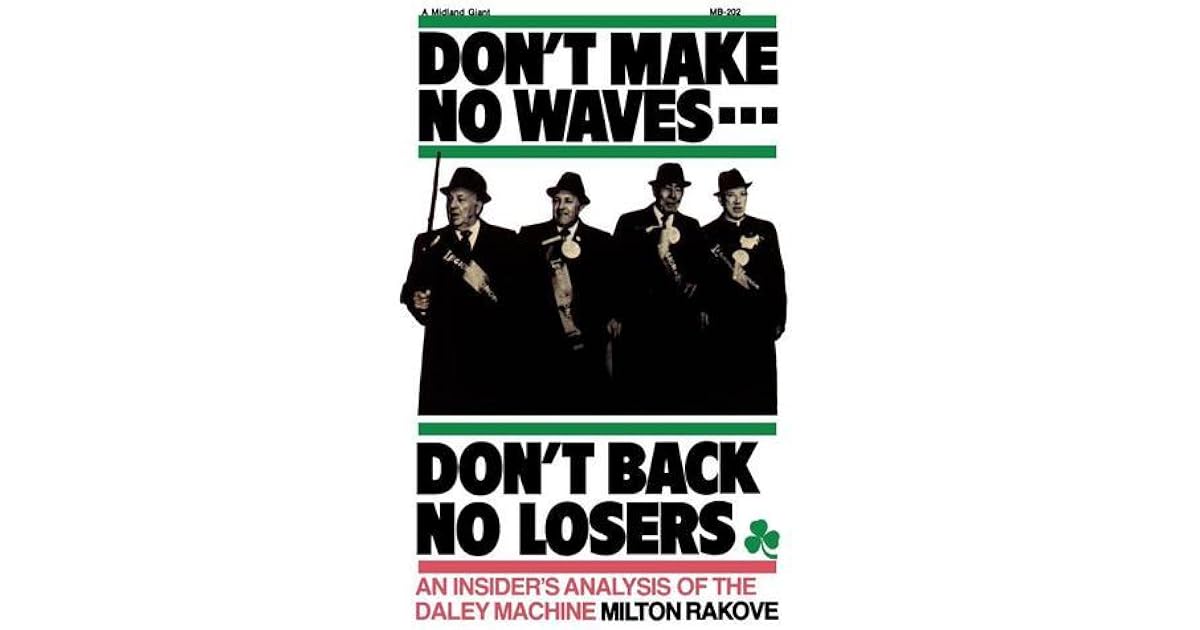 Don't Make No Waves...Don't Back No Losers: An Insiders' Analysis of ...