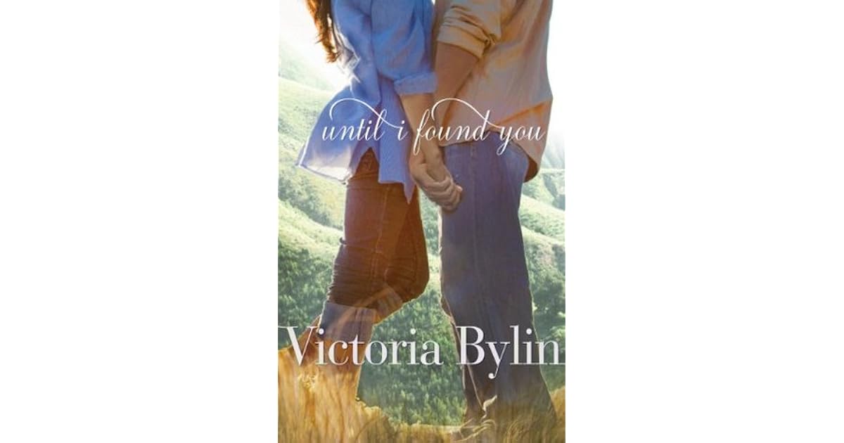 Until I Found You by Victoria Bylin