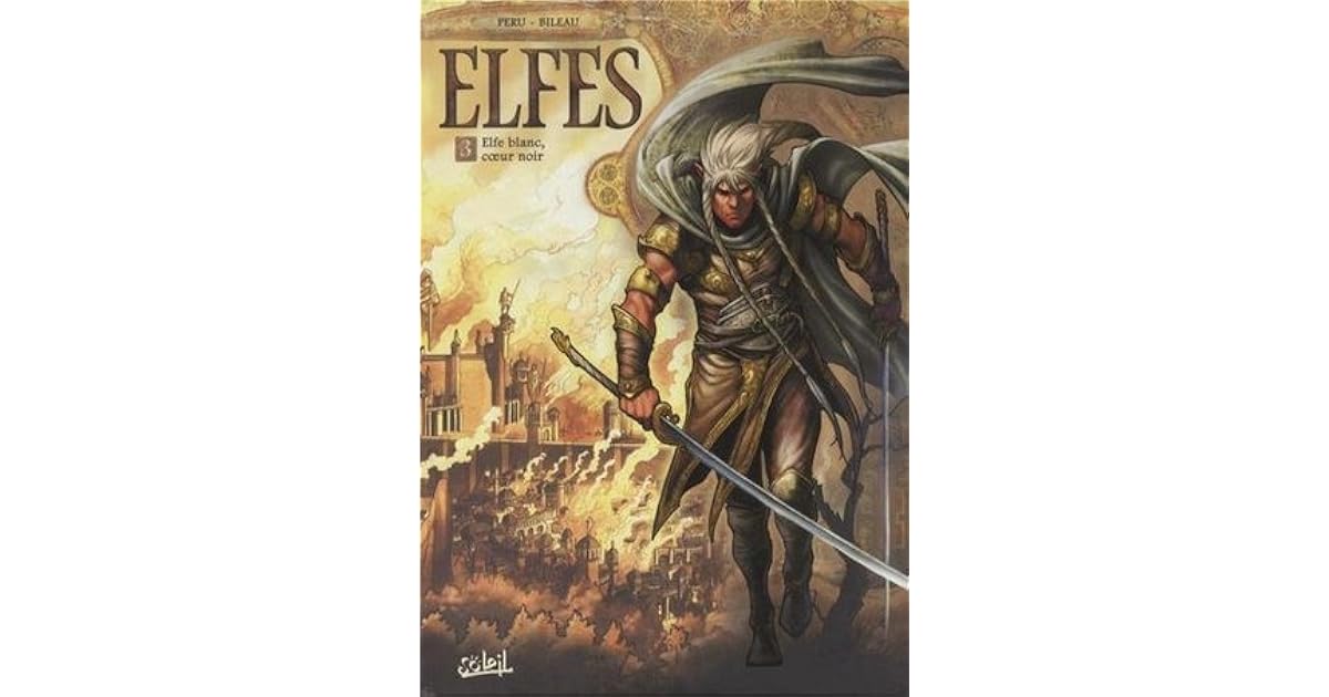 Elfe blanc, cœur noir (Elfes, #3) by Olivier Peru