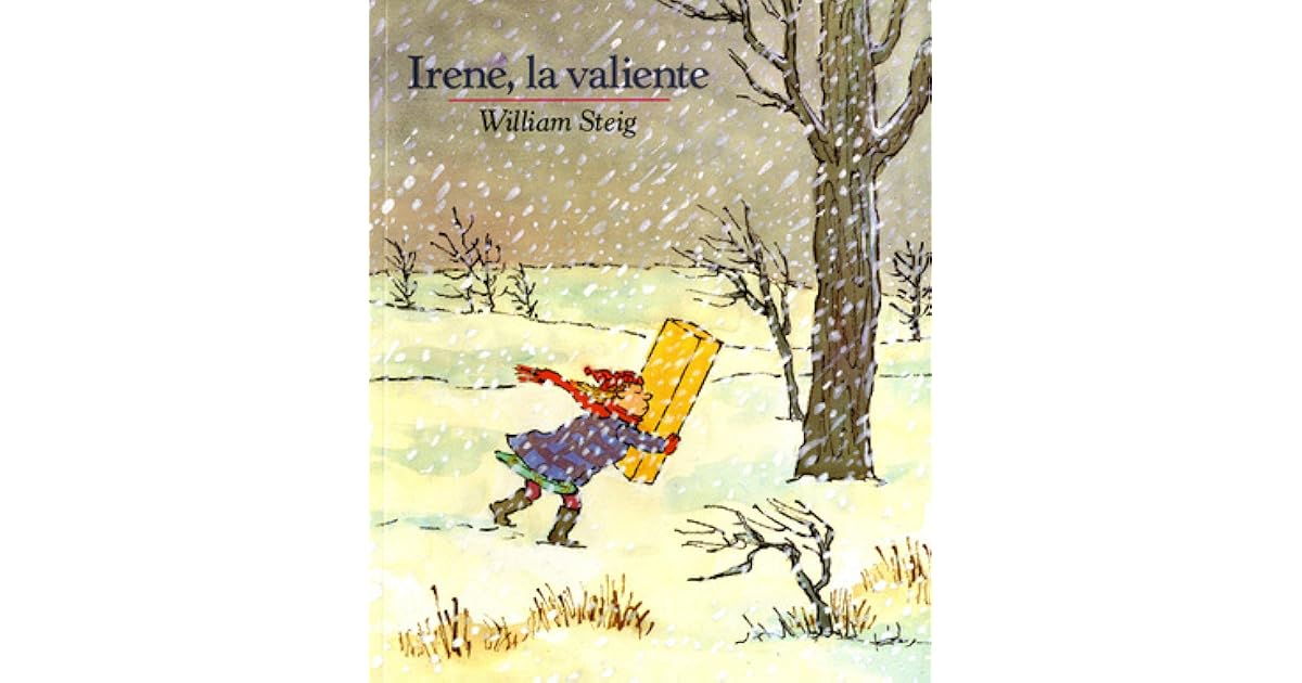 Irene, la valiente by William Steig