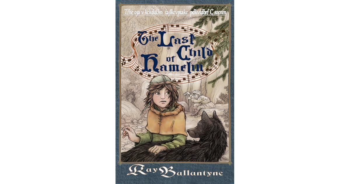 The Last Child of Hamelin by Ray Ballantyne