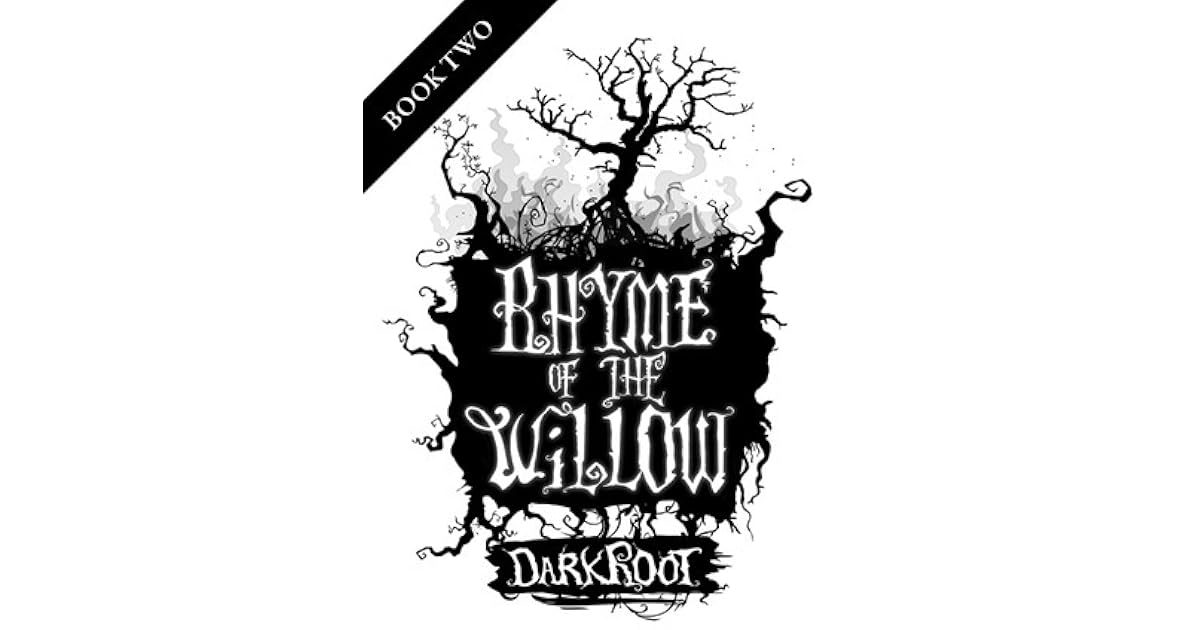 Darkroot (Rhyme of the Willow, Book 2) by Samuel Sullivan