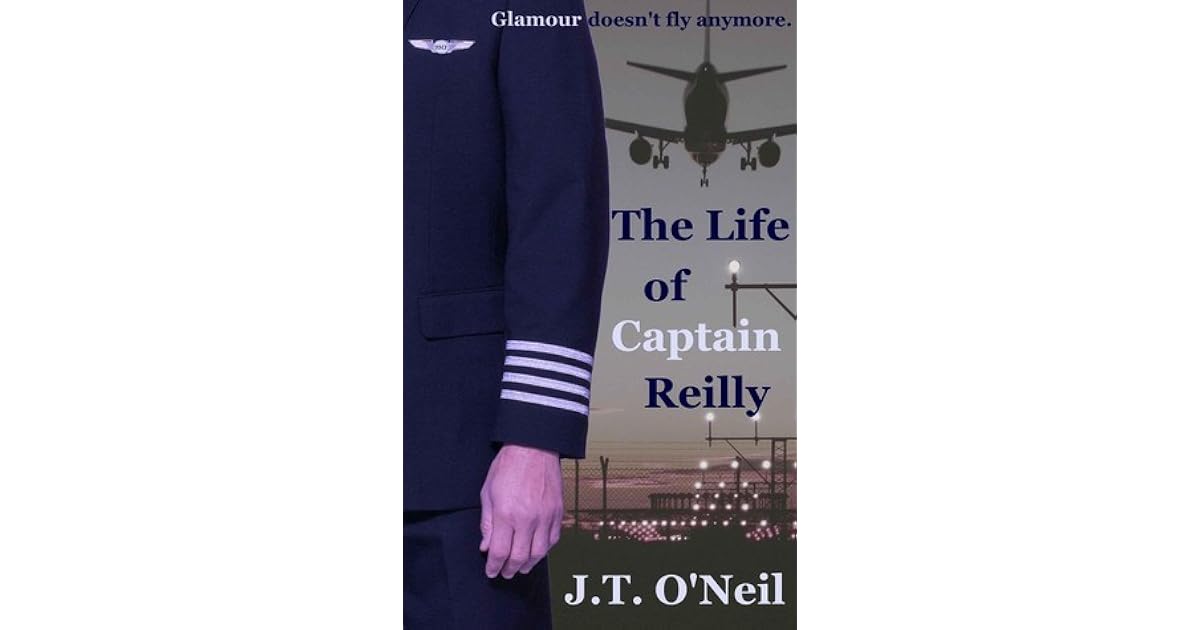 The Life of Captain Reilly 1 by J.T. O'Neil