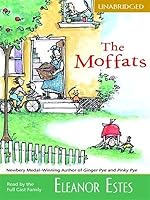 The Moffats (The Moffats, #1) by Eleanor Estes