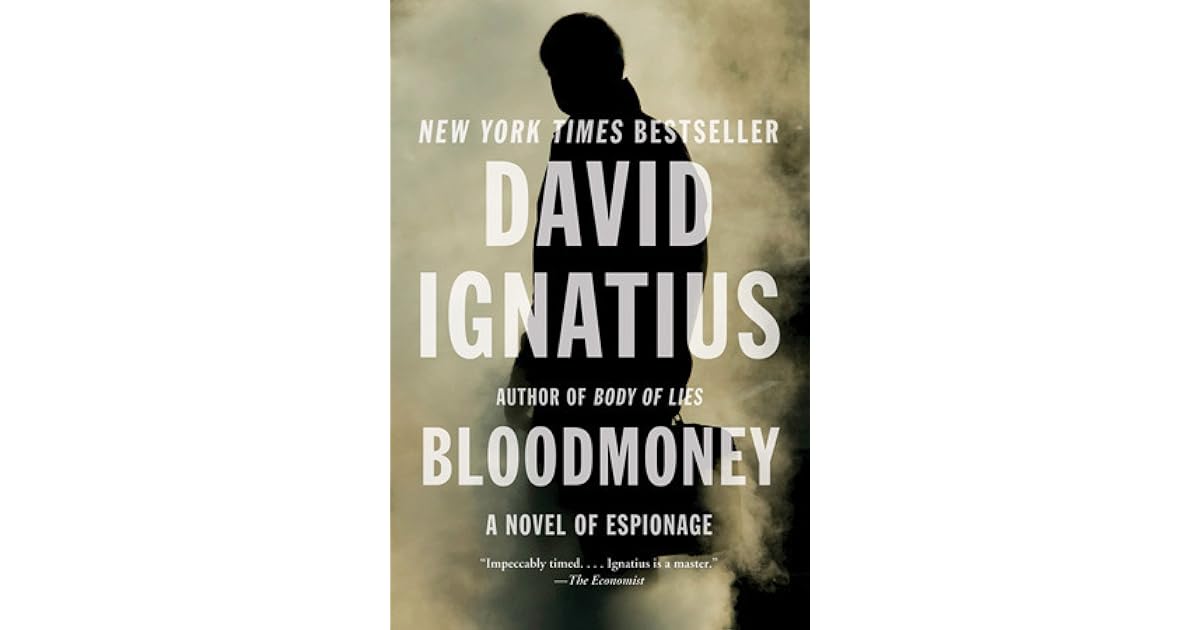 Bloodmoney by David Ignatius